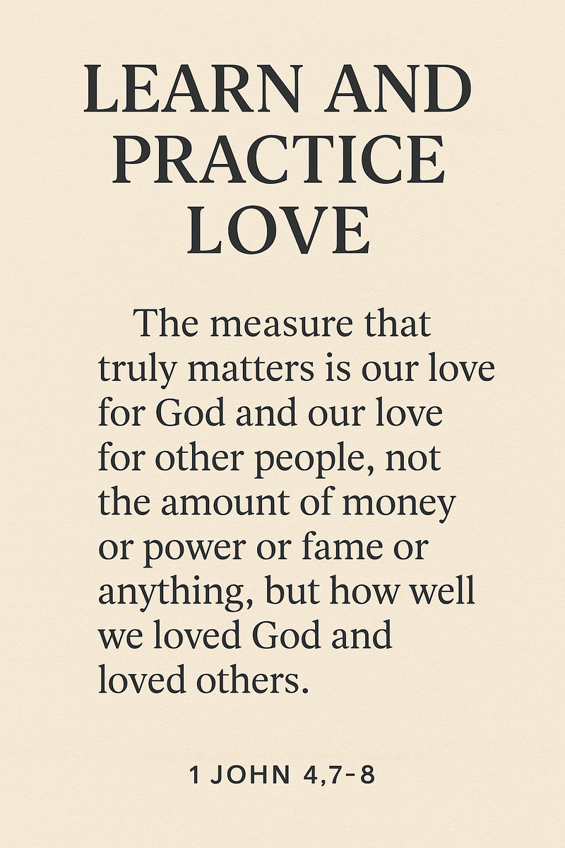 Learn and Practice Love—The Measure That Truly Matters – MemoryCross